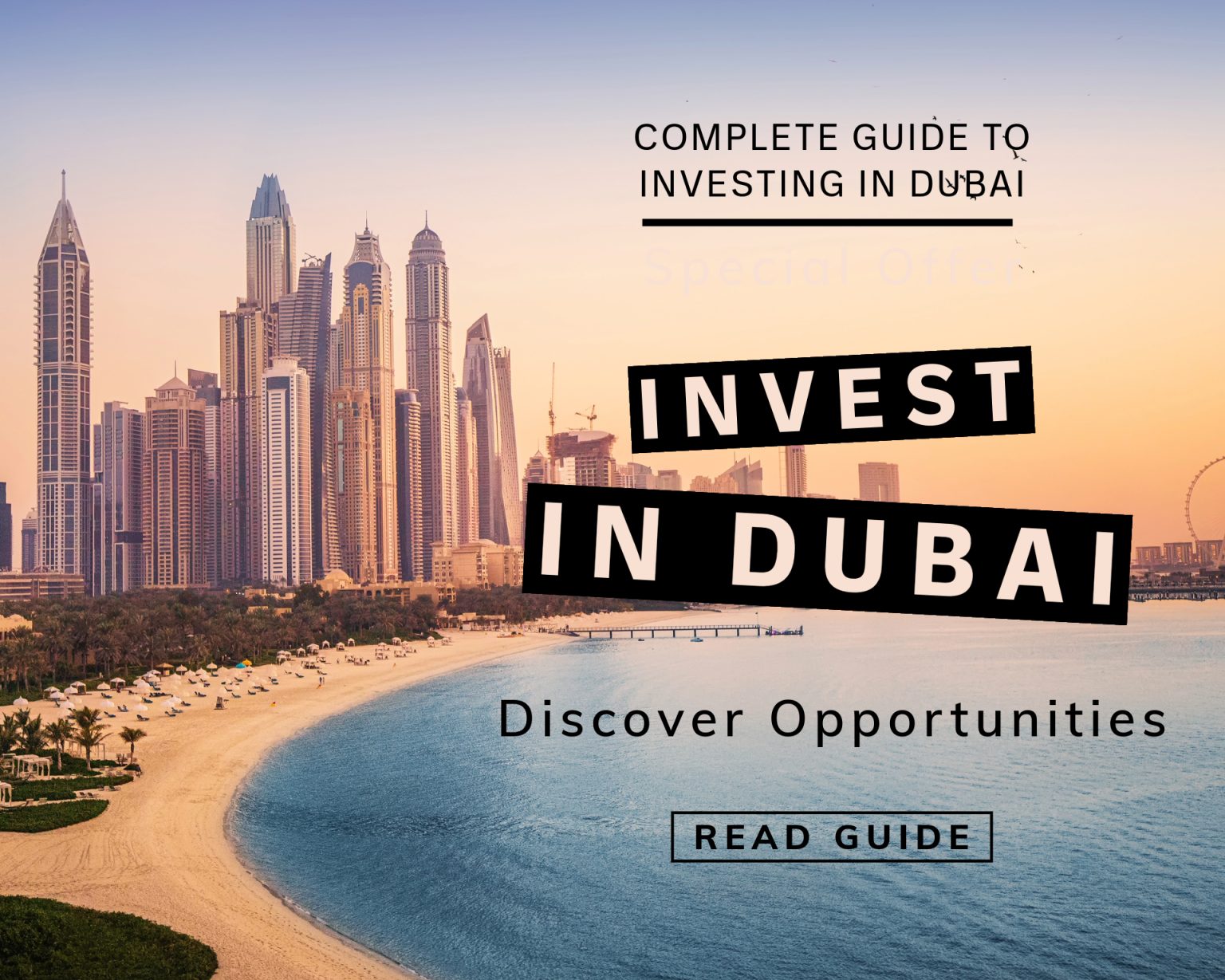 Invest in Dubai: Complete Guide to Investing in Dubai - SnQ Consulting